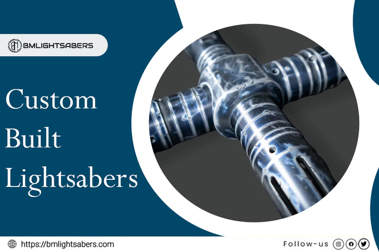 Guide to Custom built Lightsabers – BM Lightsabers