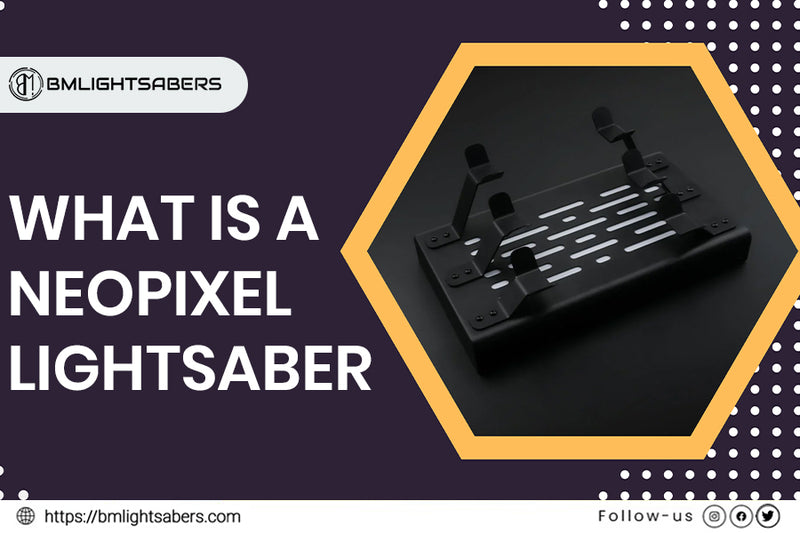 Exploring the World of Neopixel Lightsabers with a Comprehensive Guide ...